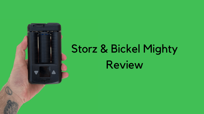 Storz And Bickel Mighty - 2023 Review - American Marijuana